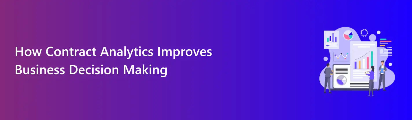 How Contract Analytics Improves Business Decision Making 0575